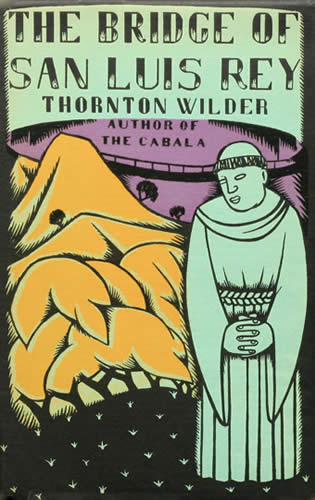The Bridge of San Luis Rey (1927), by Thornton Wilder | All-TIME 100 ...