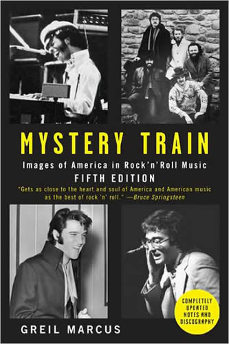 'Mystery Train' by Greil Marcus | All-TIME 100 Nonfiction Books | TIME.com