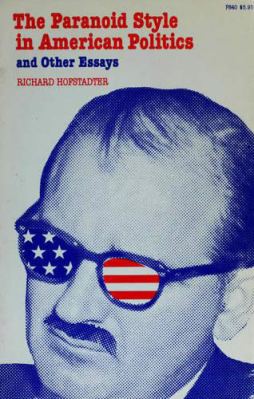 The Paranoid Style in American Politics by Richard Hofstadter | All ...